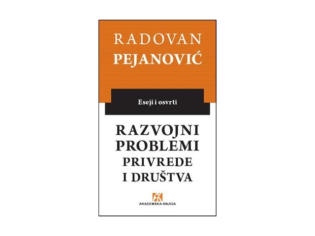 Razvojni problemi privrede i društva - Radovan Pejanovi