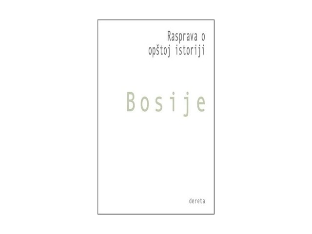 Rasprava o opštoj istoriji - Žak Beninj Bosije