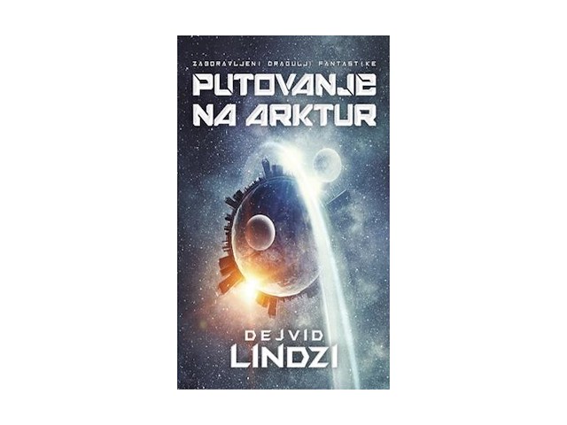 Putovanje na Arktur - Dejvid Lindzi