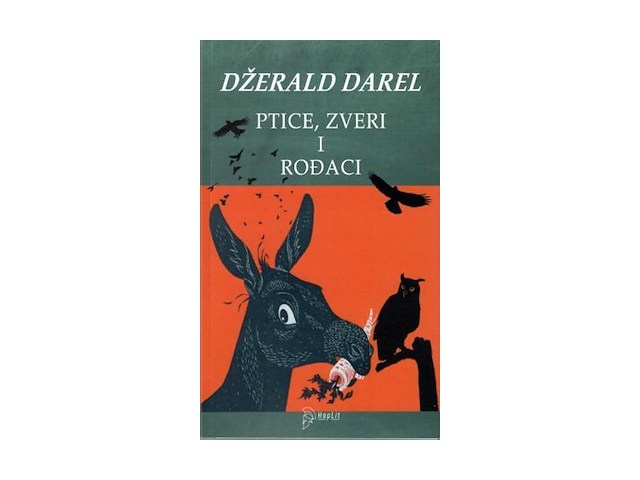 Ptice, zveri i rođaci - Džerald Darel