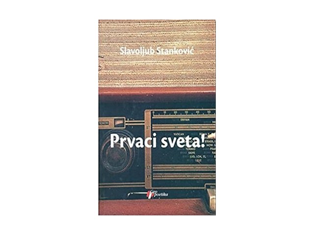 Prvaci sveta! - Slavoljub Stanković