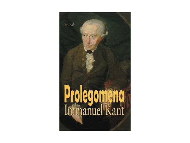 Prolegomena za svaku buduću metafiziku - Immanuel Kant