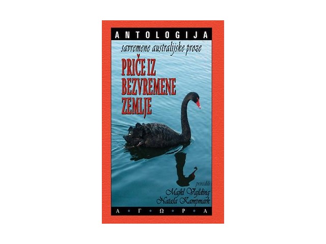 Priče iz bezvremene zemlje – Antologija savremene austr