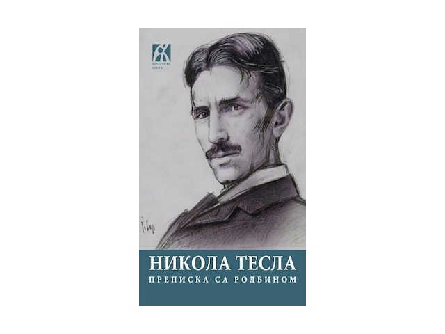 Prepiska sa rodbinom - Nikola Tesla