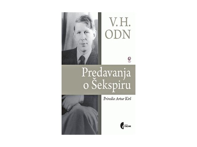 Predavanja o Šekspiru - Vistan Hju Odn