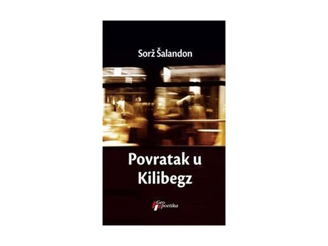 Povratak u Kilibegz - Sorž Šalandon