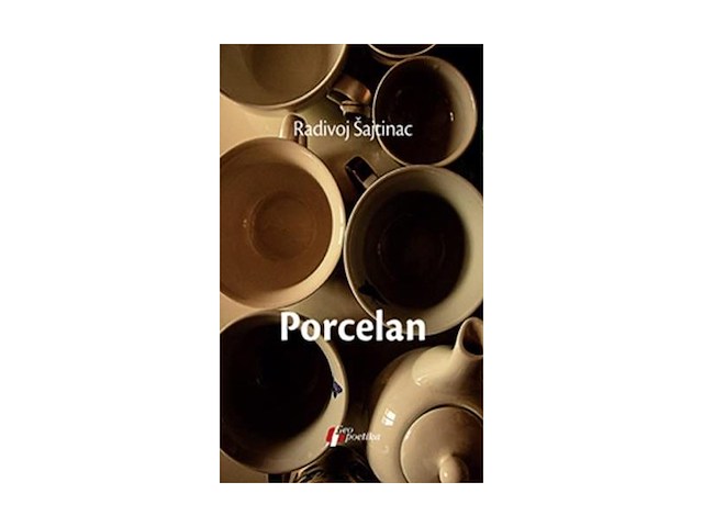 Porcelan - Radivoj Šajtinac