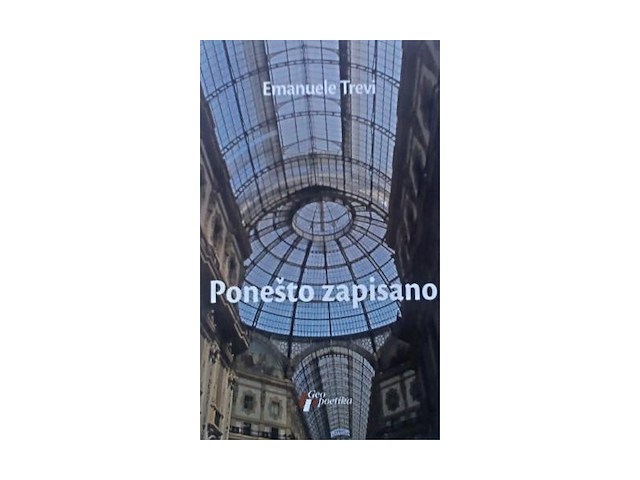 Ponešto zapisano - Emanuele Trevi