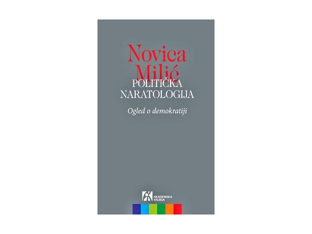 Politička naratologija - Novica Milić