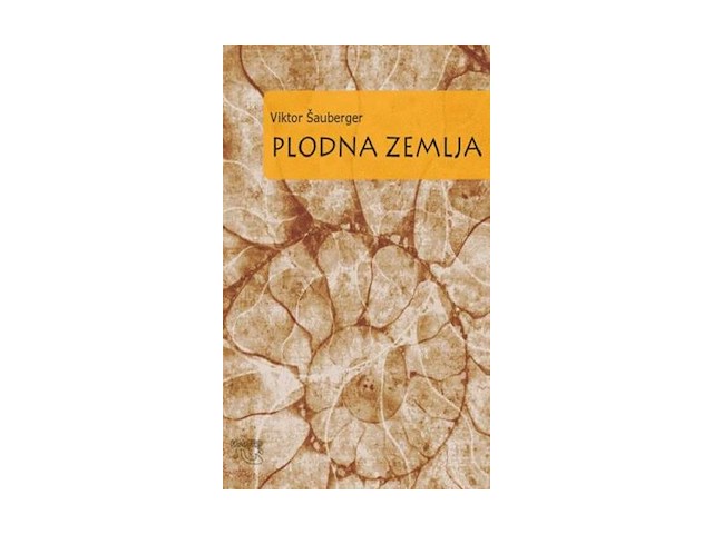 Plodna zemlja - Viktor Šauberger