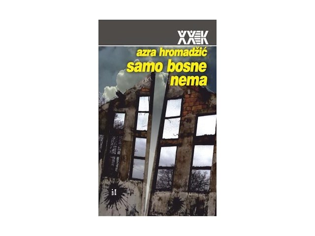 Samo Bosne nema - Azra Hromadžić