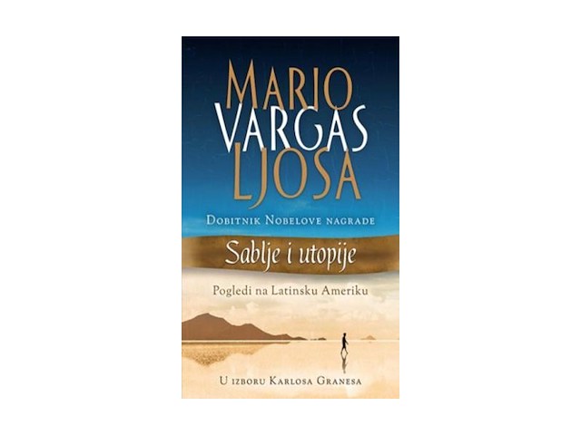 Sablje i utopije - Mario Vargas Ljosa