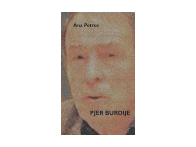 Pjer Burdije - Ana Petrov