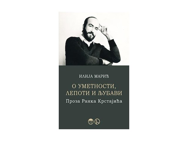 O umetnosti, lepoti i ljubavi - Ilija Marić