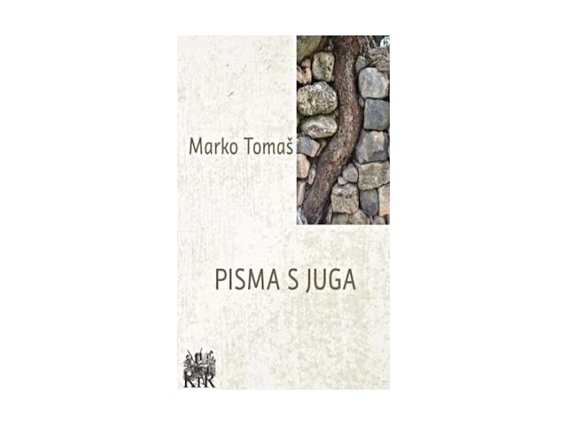 Pisma s juga - Marko Tomaš