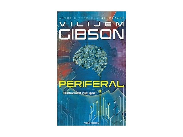 Periferal - Vilijem Gibson