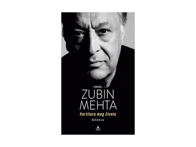 Partitura mog života - Zubin Mehta