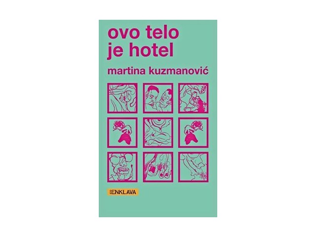 Ovo telo je hotel - Martina Kuzmanović