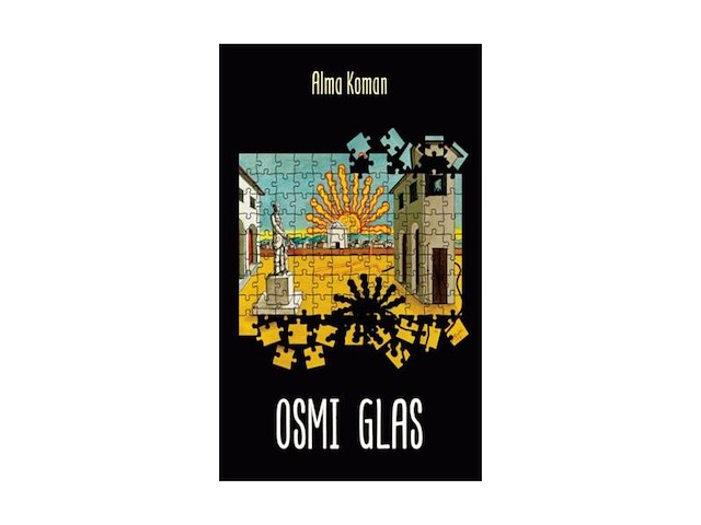 Osmi glas - Alma Koman