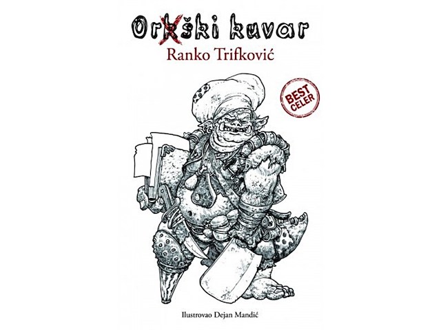 Orkški kuvar - Ranko Trifković