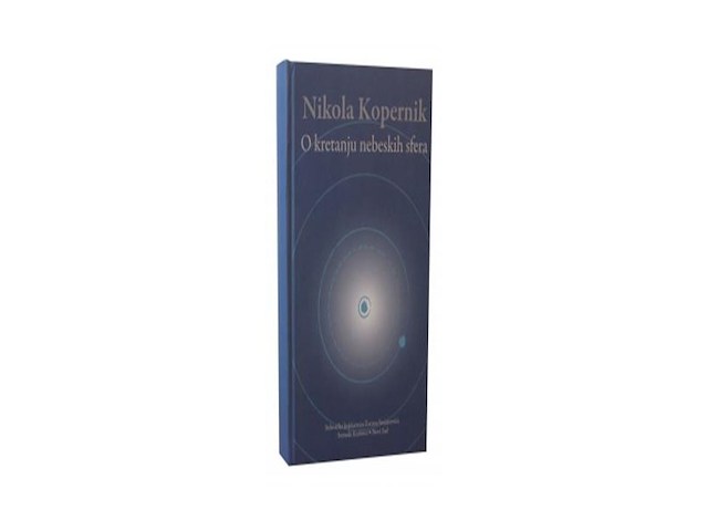 O kretanju nebeskih sfera - Nikola Kopernik