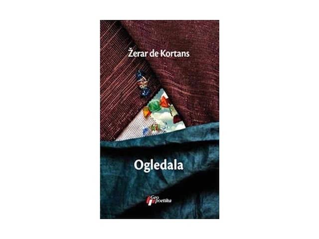 Ogledala - Žerar de Kortans