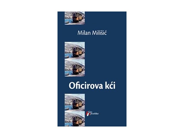 Oficirova kći - Milan Milišić