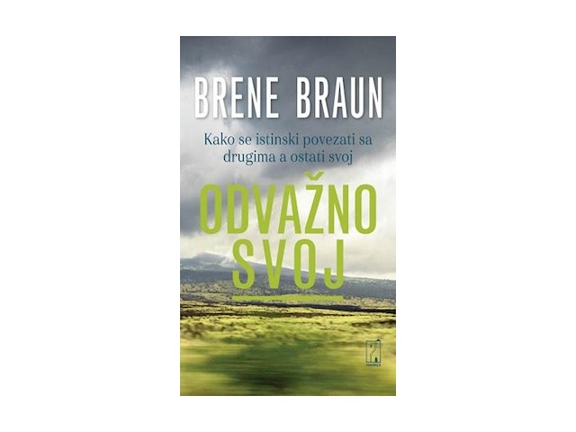 Odvažno svoj - Brene Braun