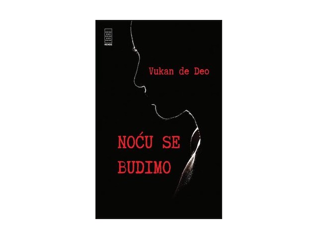 Noću se budimo - Vukan de Deo