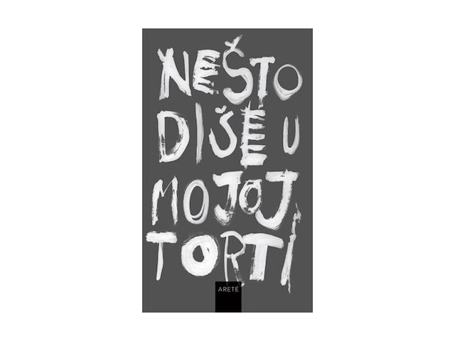 Nešto diše u mojoj torti - Arete