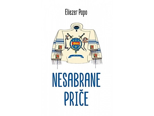 Nesabrane priče - Eliezer Papo