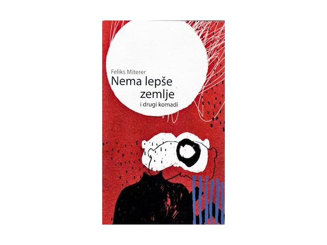 Nema lepše zemlje - Feliks Miterer