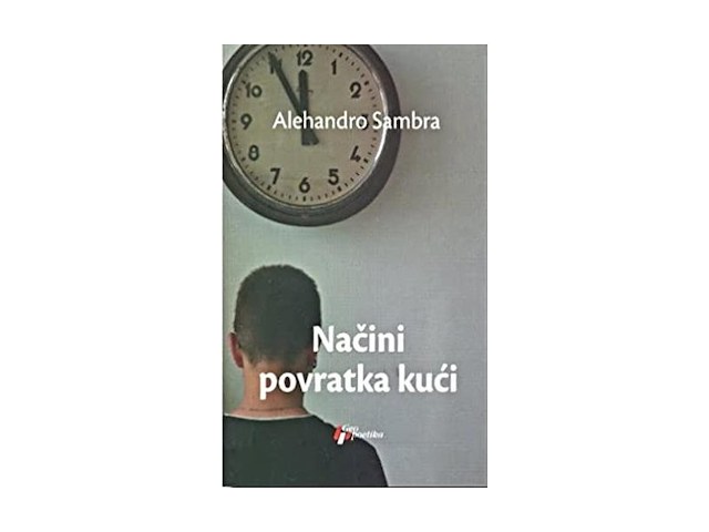 Načini povratka kući - Alehandro Sambra