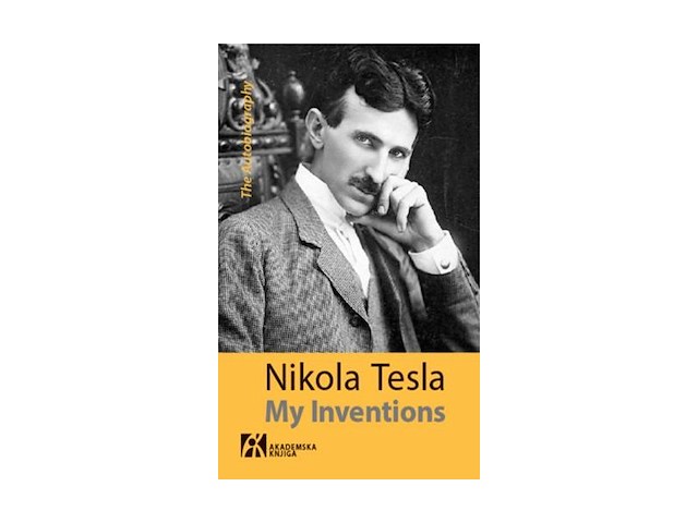 My Inventions - Nikola Tesla