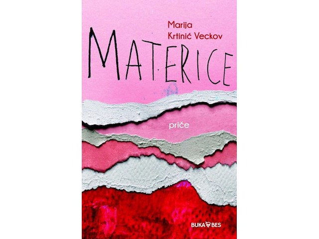 Materice : priče - Marija Krtinić Veckov