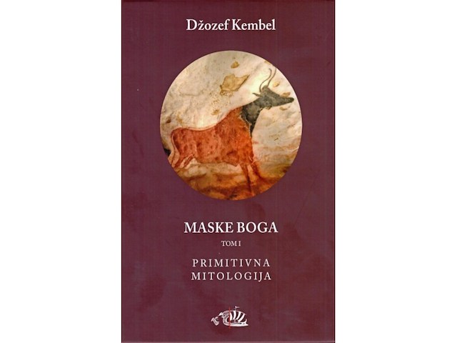 Maske boga l – Primitivna mitologija - Džozef Kembel