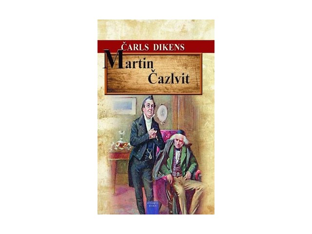 Martin Čazlvit - Čarls Dikens