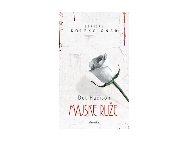 Majske ruže - Dot Hačison