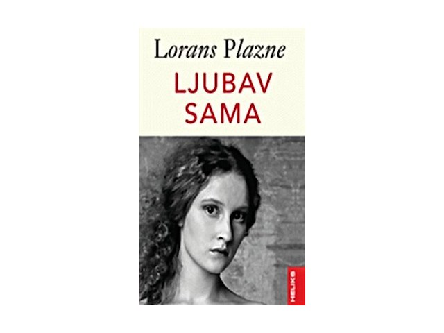 Ljubav sama - Lorans Plazne