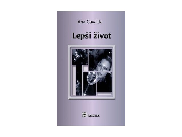 Lepši život - Ana Gavalda