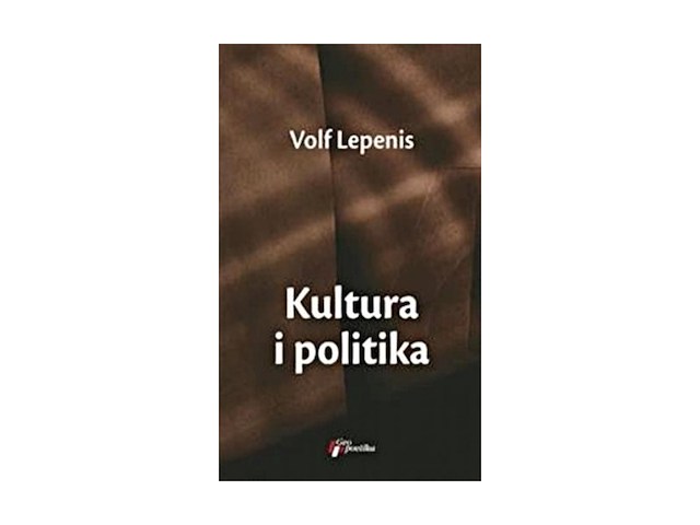 Kultura i politika - Volf Lepenis