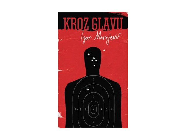 Kroz glavu - Igor Marojević