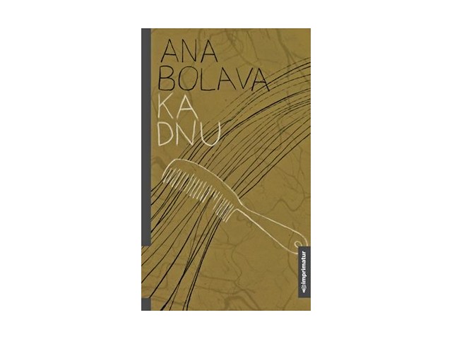 Ka dnu - Ana Bolava