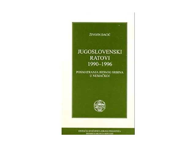 Jugoslovenski ratovi 1990-1996 - Živojin Dacić