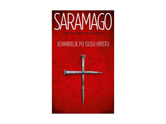 Jevanđelje po Isusu Hristu - Žoze Saramago