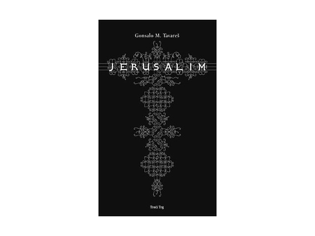 Jerusalim - Gonsalo M. Tavareš