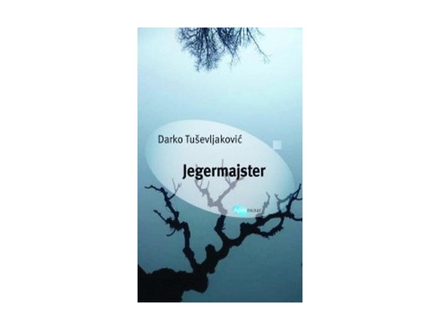 Jegermajster - Darko Tuševljaković