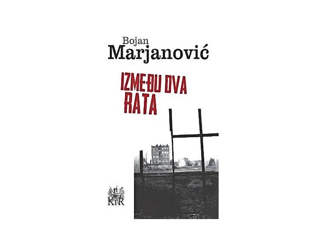 Između dva rata - Bojan Marjanović