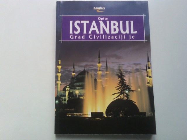 ISTANBUL, grad civilizacija
