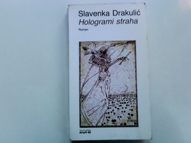 Slavenka Drakulić - Hologrami straha